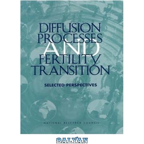 خرید و قیمت دانلود کتاب Diffusion Processes And Fertility Transition ترب