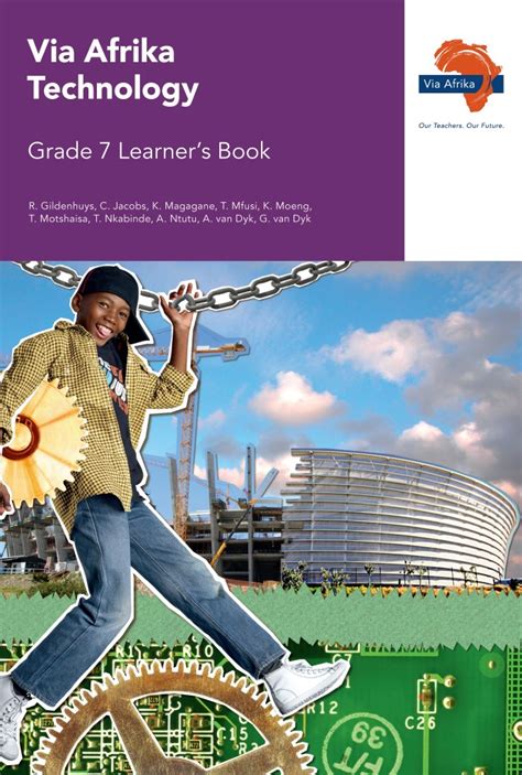 Via Afrika Technology Grade 7 Learners Book Via Afrika