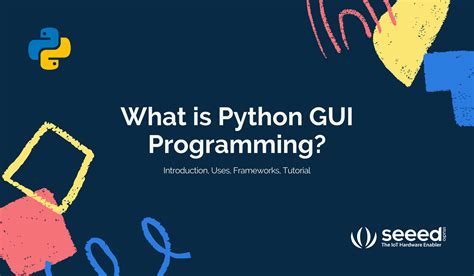 What Is Python Gui Programming Uses Frameworks And Tutorial Latest