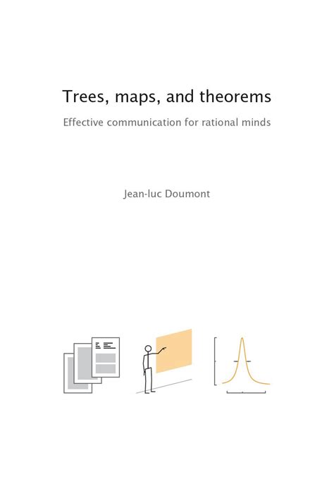 Trees Maps And Theorems Jean Luc Doumont Theorems Effective