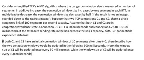 Solved Consider A Simplified Tcps Aimd Algorithm Where The