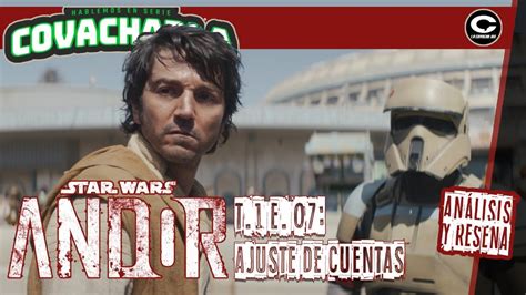 Covacharla 122 Andor T01 E07 Ajuste De Cuentas Youtube