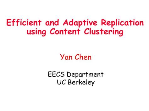Ppt Efficient And Adaptive Replication Using Content Clustering Powerpoint Presentation Id