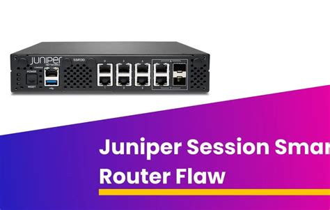بای‌پس احراز هویت در روتر Smart Session شرکت Juniper پایگاه خبری