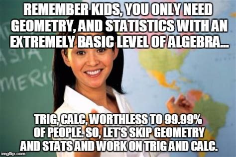 Unhelpful High School Teacher Meme Imgflip
