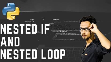 python tutorial part 3 [nested if and nested loop] youtube