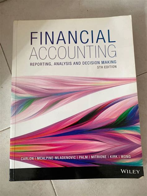 Financial Accounting Reporting Analysis And Decision Making 5th