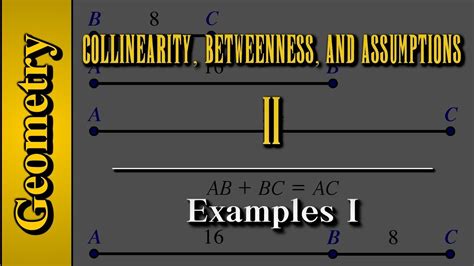 Geometry Collinearity Betweenness And Assumptions Level 2 Of 4 Examples I Youtube Geometry Collinearity Betweenness And Assumptions Level 2 Of 4 Examples I Youtube