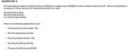 Solved Question 3 The Code Segment Below Is To Get The Value