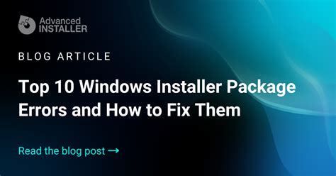 Top 10 Windows Installer Package Errors And How To Fix Them