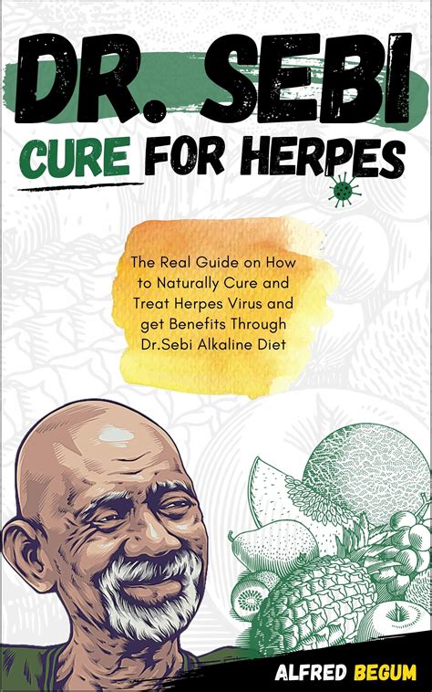 Dr Sebi Cure For Herpes The Real Guide On How To Naturally Cure And