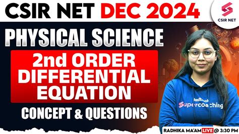 Csir Net Dec 2024 Physical Science Second Order Differential Equation By Radhika Maam
