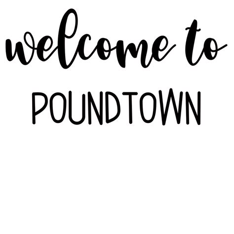 Welcome To Pound Town Svg Etsy