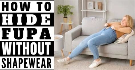 How To Hide Fupa Without Shapewear In 2024 Complete Guide Tips