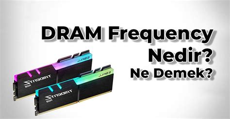Dram Frequency Nedir Cpu Z Ve Bios Bordo Klavyeli