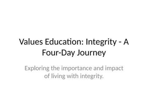 Integrityinvalueseducationcompletepptx