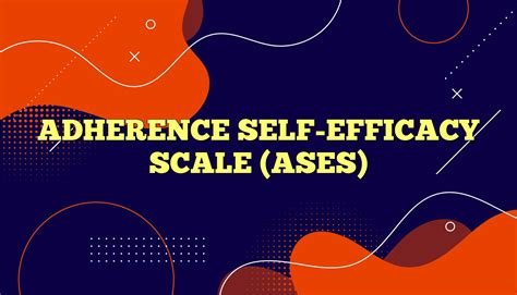 Adherence Self Efficacy Scale Ases