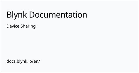 Device Sharing Blynk Documentation