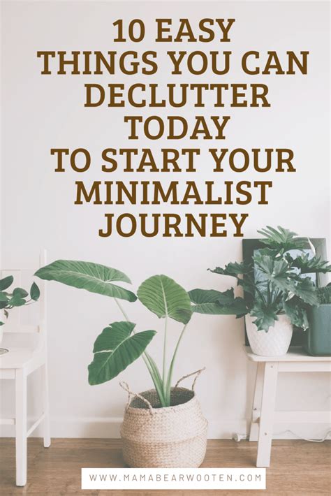 10 Easy Things You Can Declutter Today To Start Your Minimalist Journey Mama Bear Wooten 10