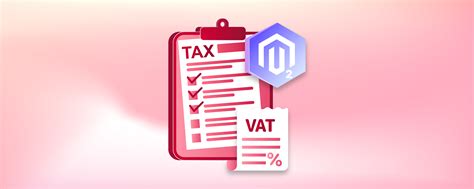 How To Configure Value Added Tax Vat In Magento 2