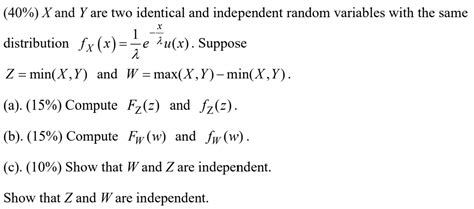 Solved 40 X ﻿and Y ﻿are Two Identical And Independent
