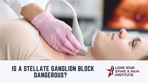 Is A Stellate Ganglion Block Dangerous