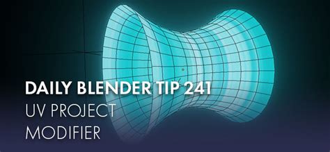 Daily Blender Tip 241 Uv Project Modifier Blendernation