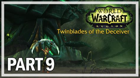 World Of Warcraft Legion Walkthrough Part 9 Archdruid Lets Play