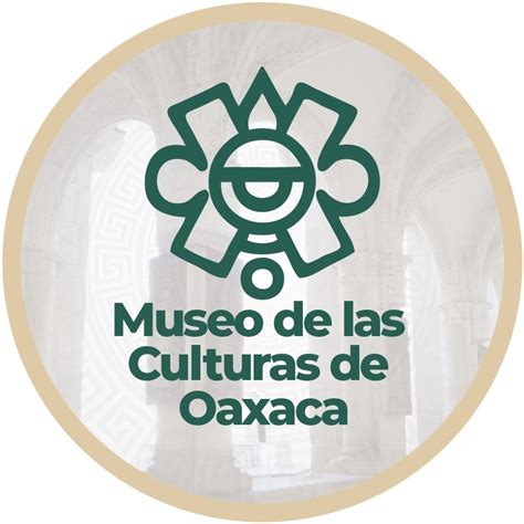 Museo De Las Culturas De Oaxaca Oaxaca De Juárez