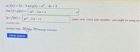 Solved Let F X 3x−2 And G X X2−4x 2 Then F∘g X