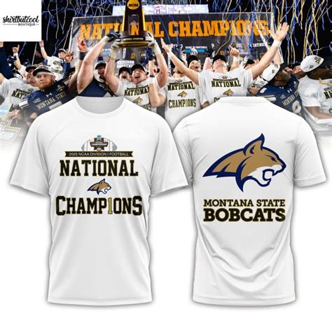 Montana State Bobcats 2025 Ncaa Fcs Football National Champions 3d T