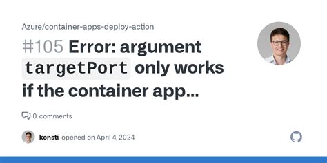 Error Argument `targetport` Only Works If The Container App Does Not Exist Yet · Issue 105