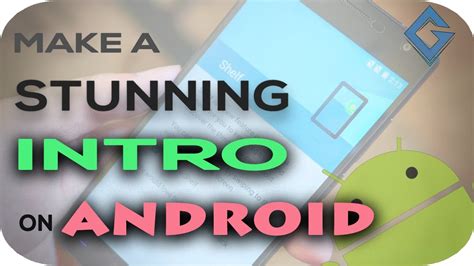 how to make a youtube intro on android phone 2016 youtube