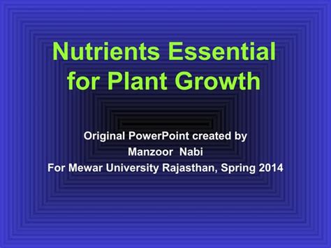 Plant Nutrients Nutrients Required For Plant Body Pptx