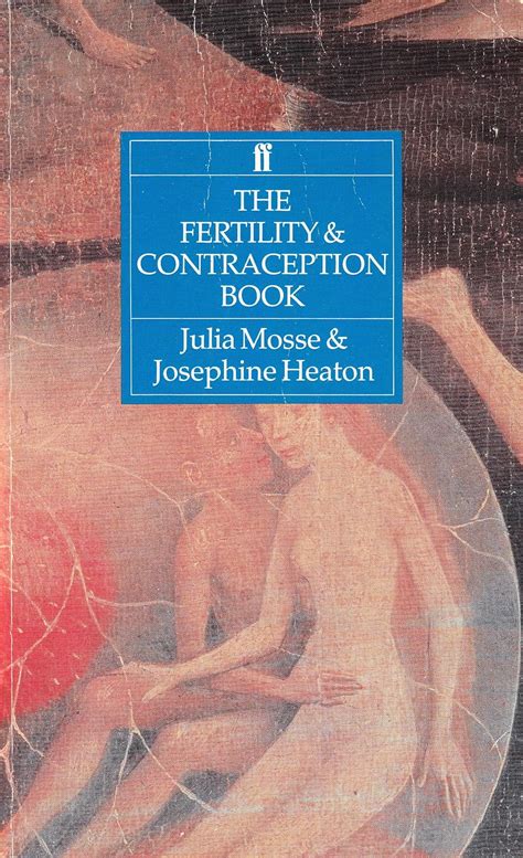 The Fertility And Contraception Book Mosse Julia Heaton Josephine