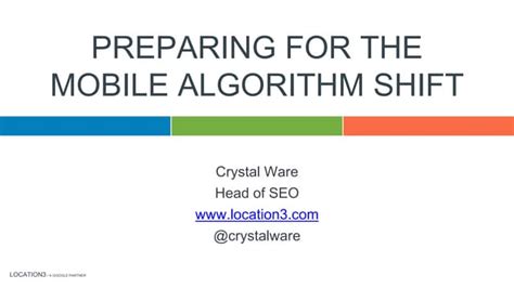 Preparing For The Mobile Algorithm Shift