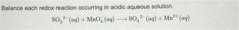 solved balance each redox reaction occurring in acidic