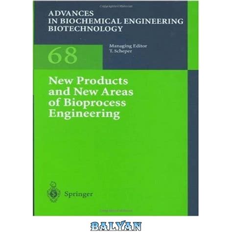 خرید و قیمت دانلود کتاب New Products And New Areas Of Bioprocess Engineering ترب