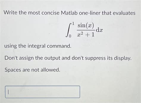 Solved Write The Most Concise Matlab One Liner That Chegg