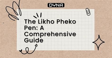 The Likho Pheko Pen A Comprehensive Guide