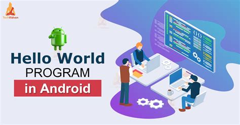 Hello World Program In Android Techvidvan