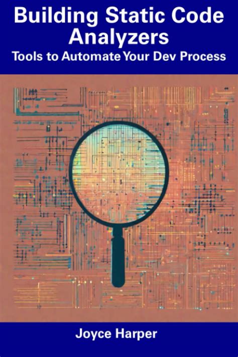 Building Static Code Analyzers Tools To Automate Your Dev Process