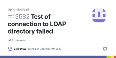Test Of Connection To Ldap Directory Failed · Issue 13582 · Glpi