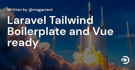 Laravel Tailwind Boilerplate And Vue Ready