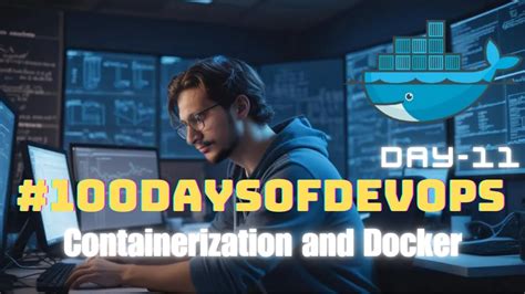 Day11 Of 100daysofdevops Containerization And Docker Youtube