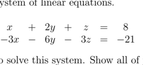 I Solved For This System Of Linear Equations And After Gaussian Elimination My New Equations