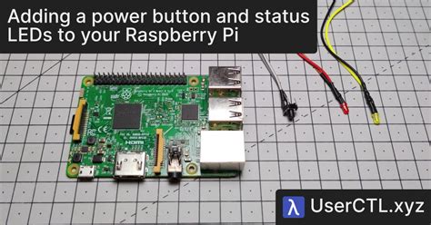 Adding A Power Button And Status LEDs To You Raspberry Pi UserCTL Xyz