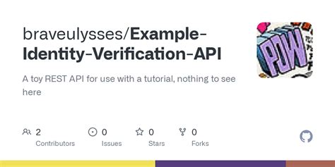 GitHub Braveulysses Example Identity Verification API A Toy REST API For Use With A Tutorial