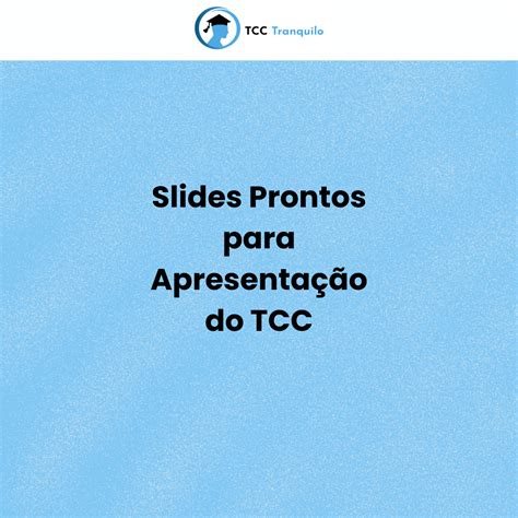 Slides Prontos Para Apresentação Do Tcc Confira Aqui
