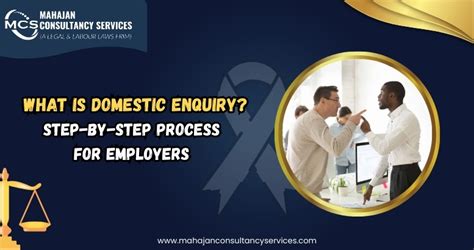What Is Domestic Enquiry Step By Step Process For Employers